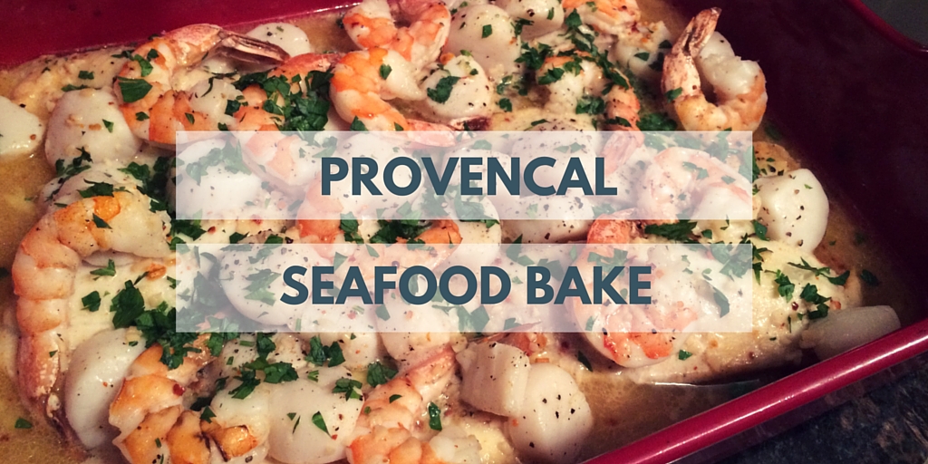 Provencal Seafood Bake – Meeesh's Kitchen